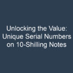 Unlocking the Value: Unique Serial Numbers on 10-Shilling Notes - Be ...